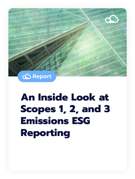 An Inside Look at Scopes 1, 2, and 3 Emissions ESG Reporting