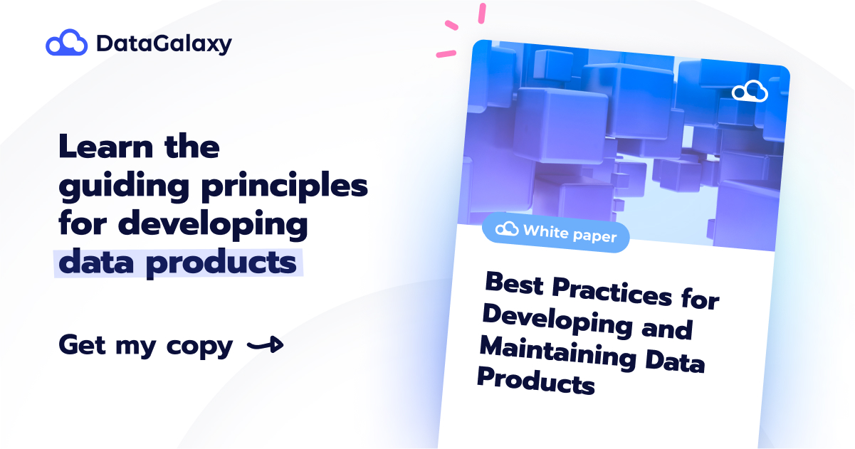 Best Practices for Developing and Maintaining Data Products